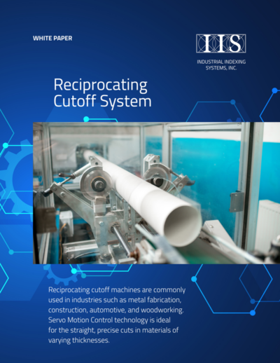 Reciprocating Cutoff System White Paper | IIS Motion Control for ...